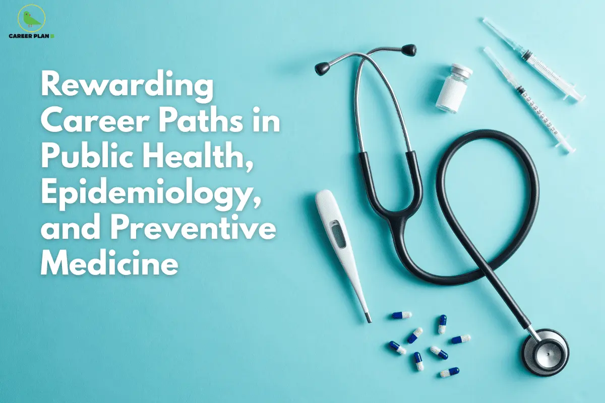 Public Health Career Paths: Scope and Growth - Career Plan B