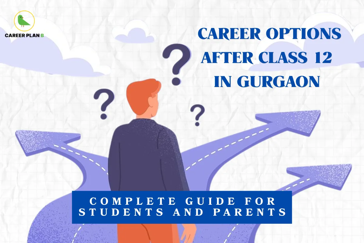 Career Options After Class 12 in Gurgaon: Complete Guide for Students ...
